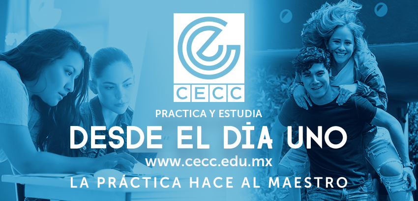 CECC PRACTICA Y ESTUDIA DESDE EL DÍA UNO - Revista Juventud'es